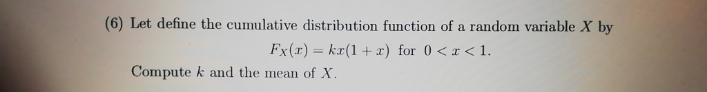 Solved (6) Let define the cumulative distribution function | Chegg.com