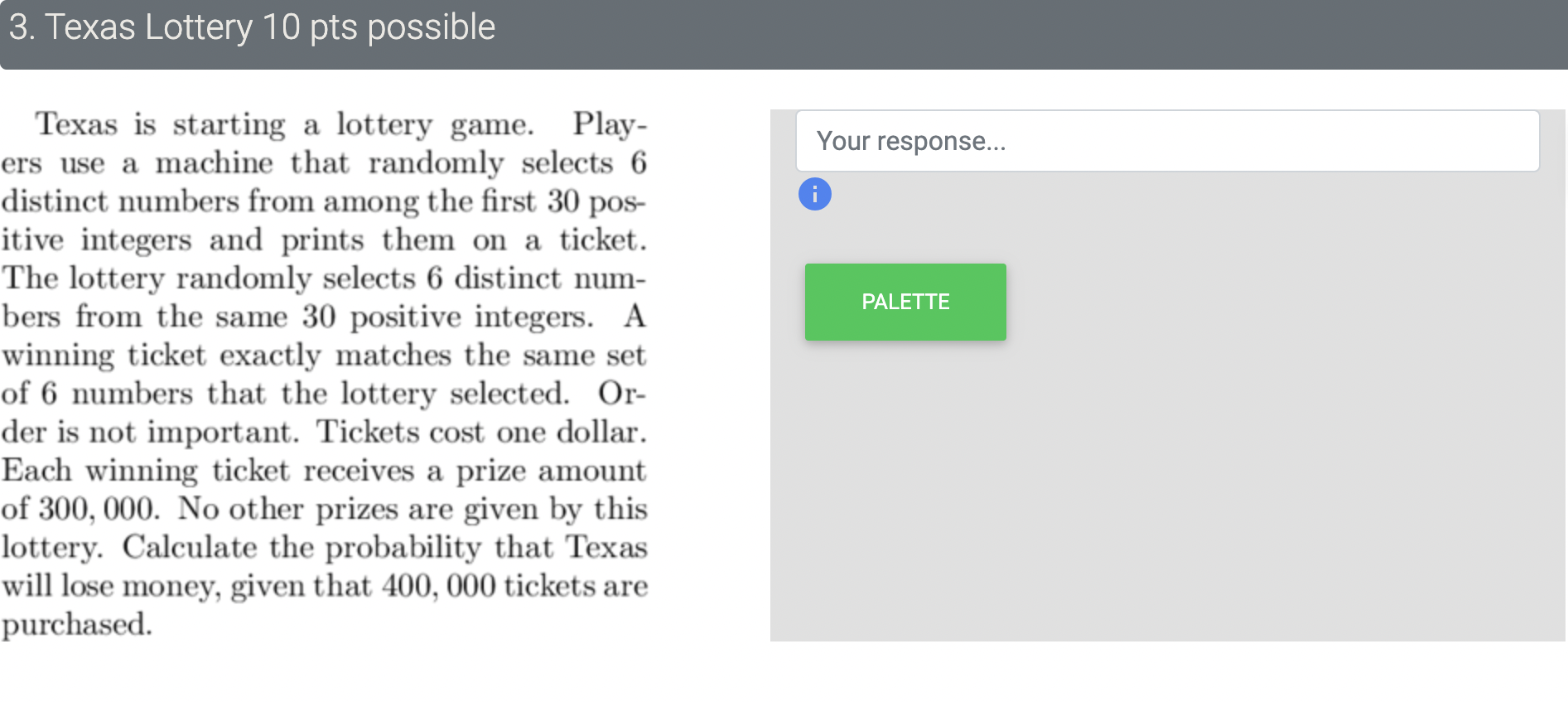 Solved Texas is starting a lottery game. Players use a | Chegg.com