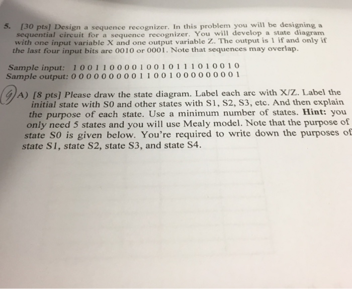 Solved 5. Design a sequence recognizer. In this problem you | Chegg.com