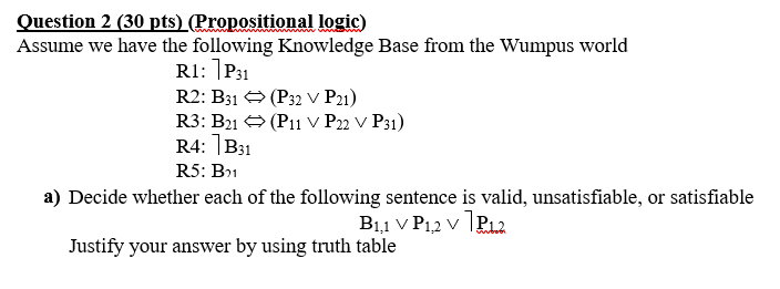 Solved Question 2 30 Pts Propositional Logic Assume We