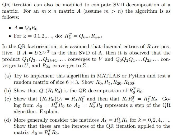 Solved QR iteration can also be modified to compute SVD | Chegg.com