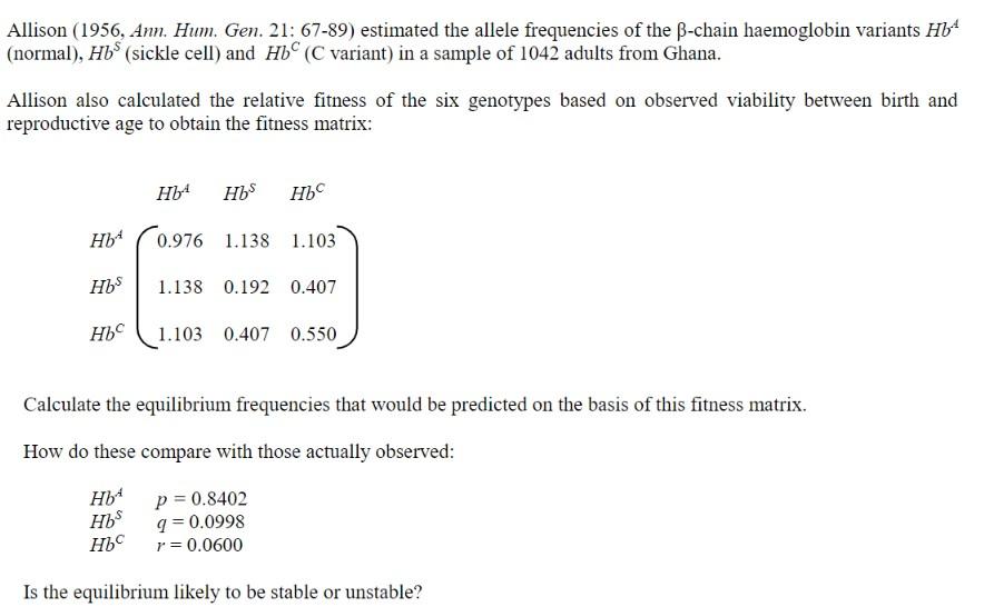 Solved Allison (1956, Ann. Hum. Gen. 21: 67-89) estimated | Chegg.com