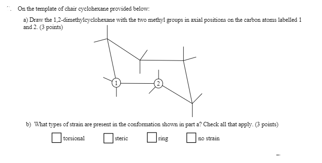 Solved On the template of chair cyclohexane provided below: | Chegg.com