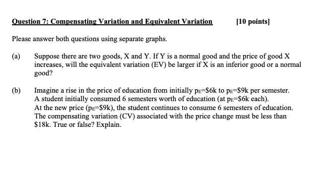 Question 7: Compensating Variation and Equivalent | Chegg.com