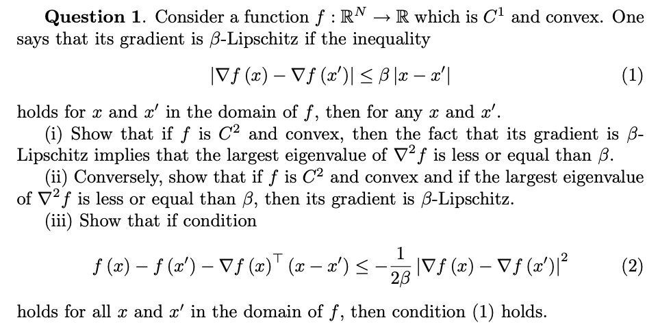 Solved Question 1. Consider a function f:RN→R which is C1 | Chegg.com