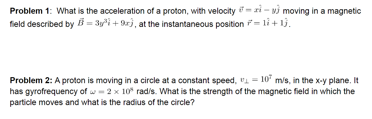 Solved Problem 1: What is the acceleration of a proton, with | Chegg.com