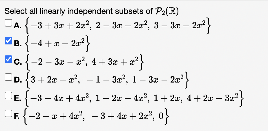 Solved - B. C. Select all linearly independent subsets of | Chegg.com