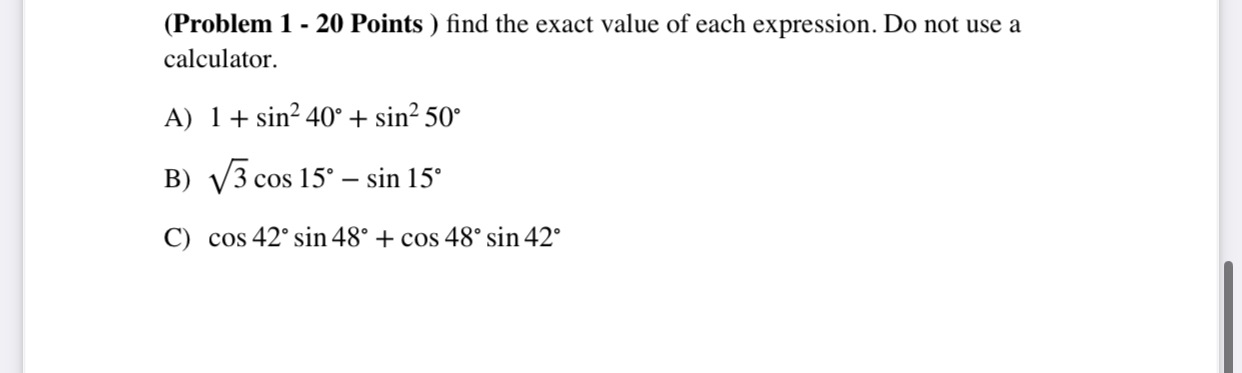 Solved (Problem 1 - 20 Points) find the exact value of each | Chegg.com