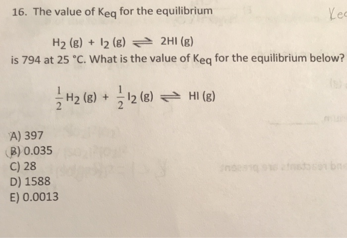Solved 16. The value of Keq for the equilibrium Le H2 (g) + | Chegg.com