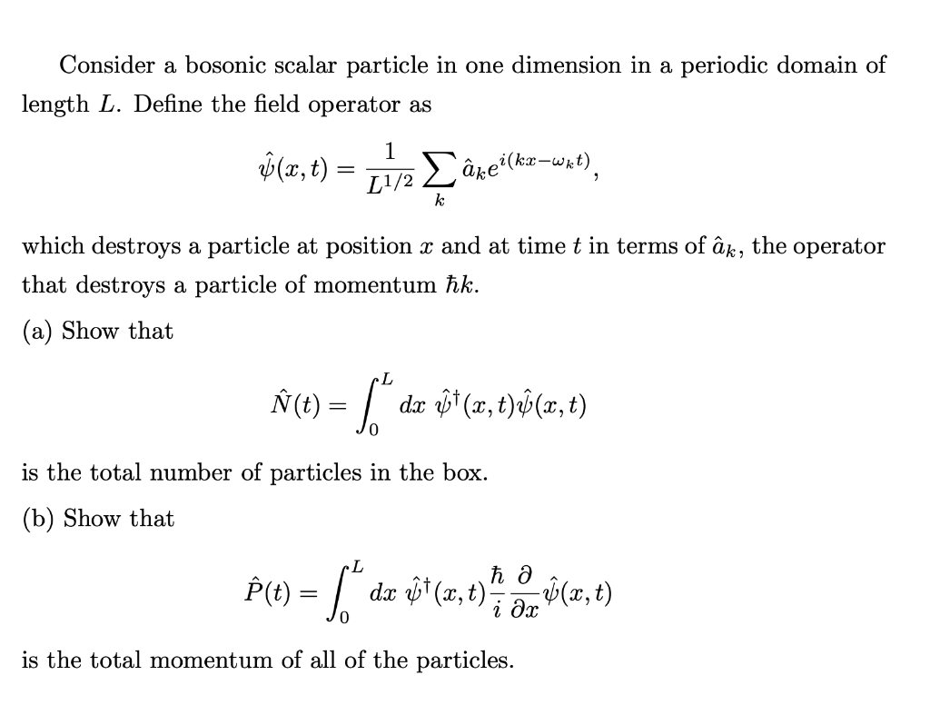 Solved Consider a bosonic scalar particle in one dimension | Chegg.com