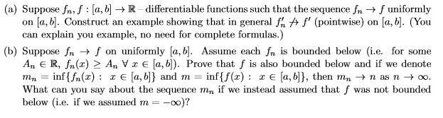 Solved (a) Suppose fn, f: [a, b] + R-differentiable | Chegg.com