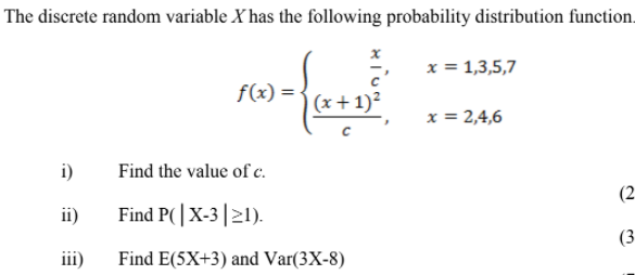 Solved The discrete random variable X has the following | Chegg.com