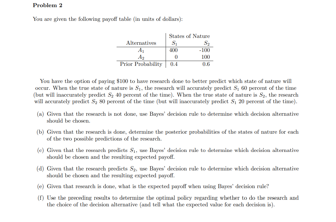 Problem 2 You are given the following payoff table | Chegg.com