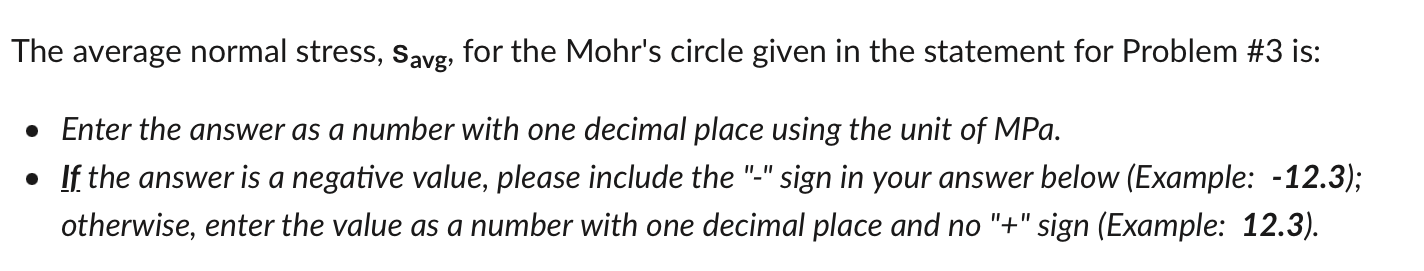 Solved Calculate, draw, and label a Mohr's Circle using the | Chegg.com