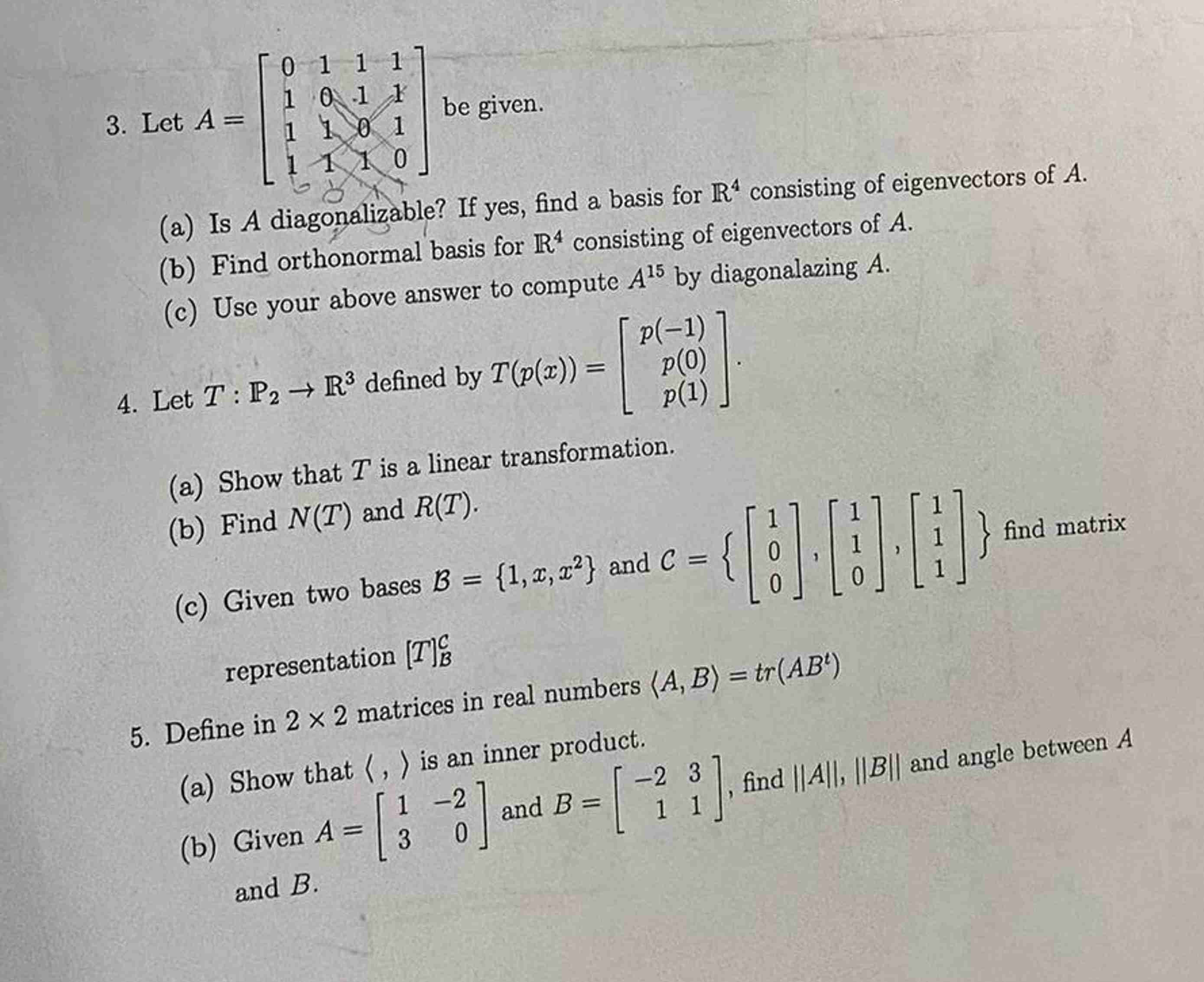 Solved (a) ﻿Is A diagonalizable? If yes, find a basis for R4 | Chegg.com