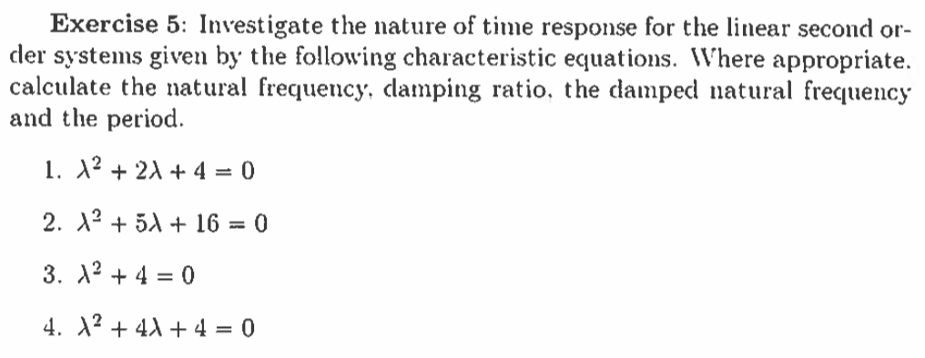 Solved Exercise 5: Investigate the nature of time response | Chegg.com