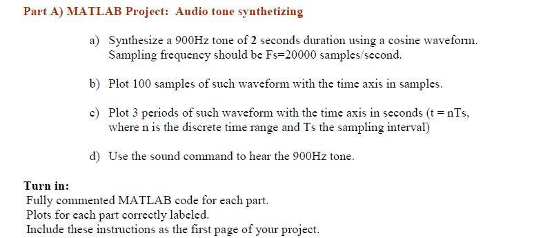 Solved Part A) MATLAB Project: Audio tone synthetizing a) | Chegg.com
