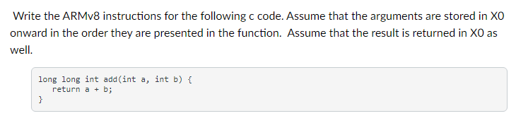 Solved Write the ARMv8 instructions for the following c | Chegg.com
