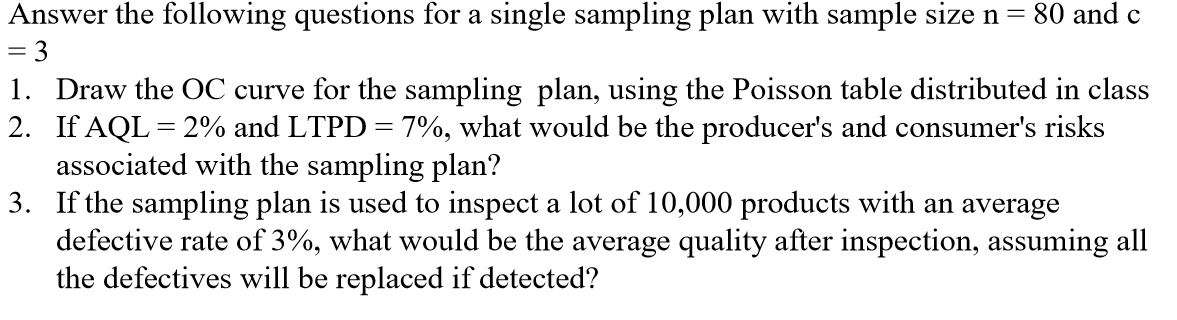 Solved Answer the following questions for a single sampling | Chegg.com