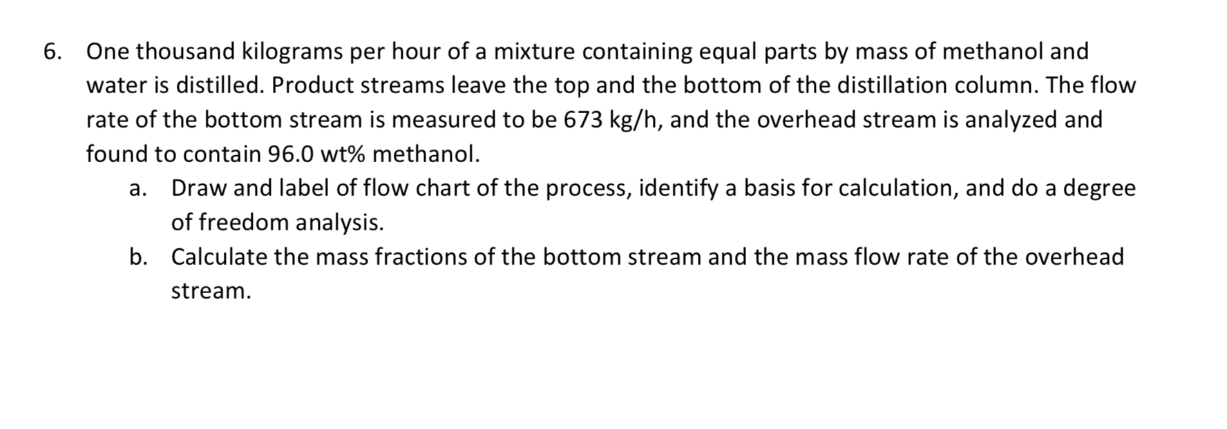 Solved One thousand kilograms per hour of a mixture | Chegg.com