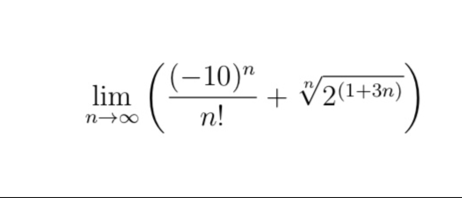 Solved limn→∞((-10)nn!+2(1+3n)n) ﻿Evaluate the limits | Chegg.com