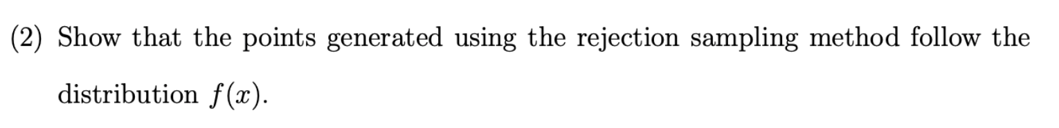 4. Rejection sampling The rejection sampling is a | Chegg.com