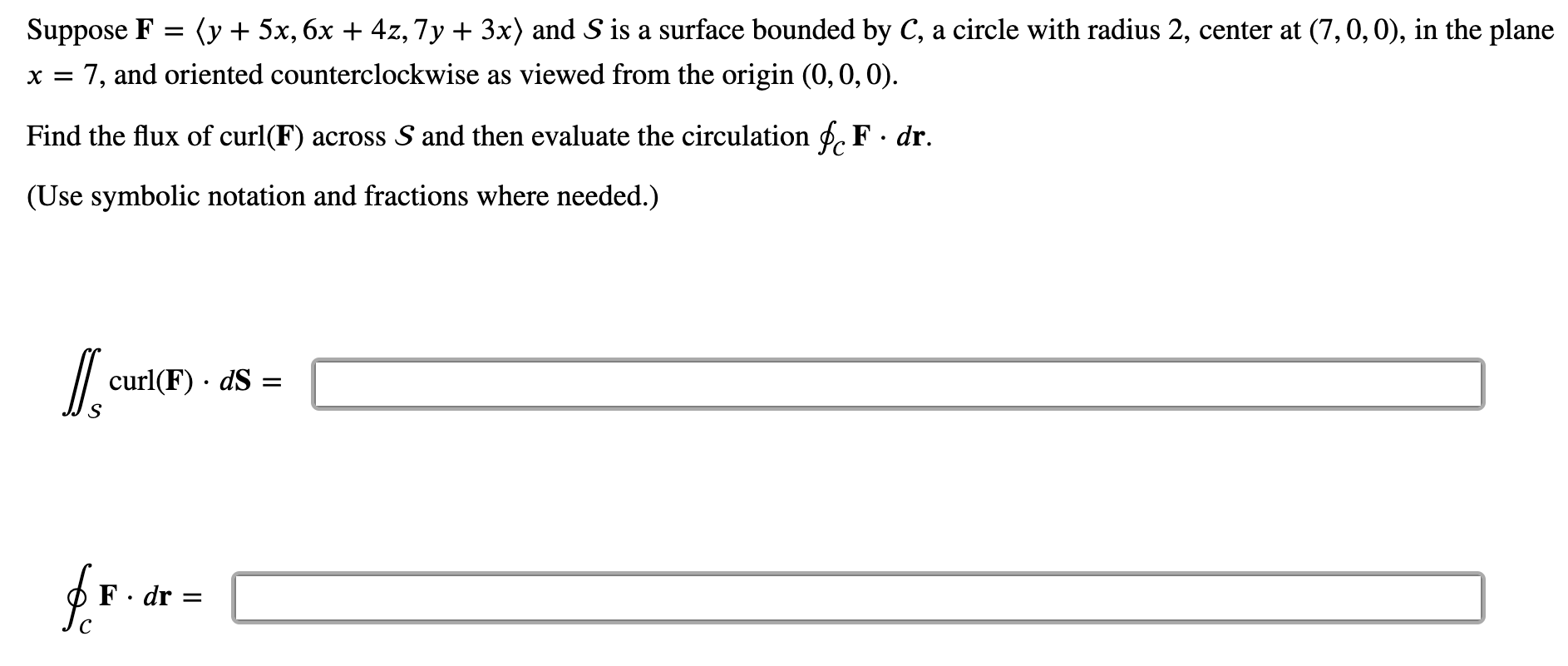 Solved Suppose F= y+5x,6x+4z,7y+3x and S is a surface | Chegg.com