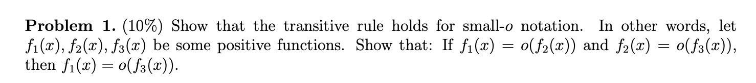 Solved Problem 1. (10%) Show that the transitive rule holds | Chegg.com
