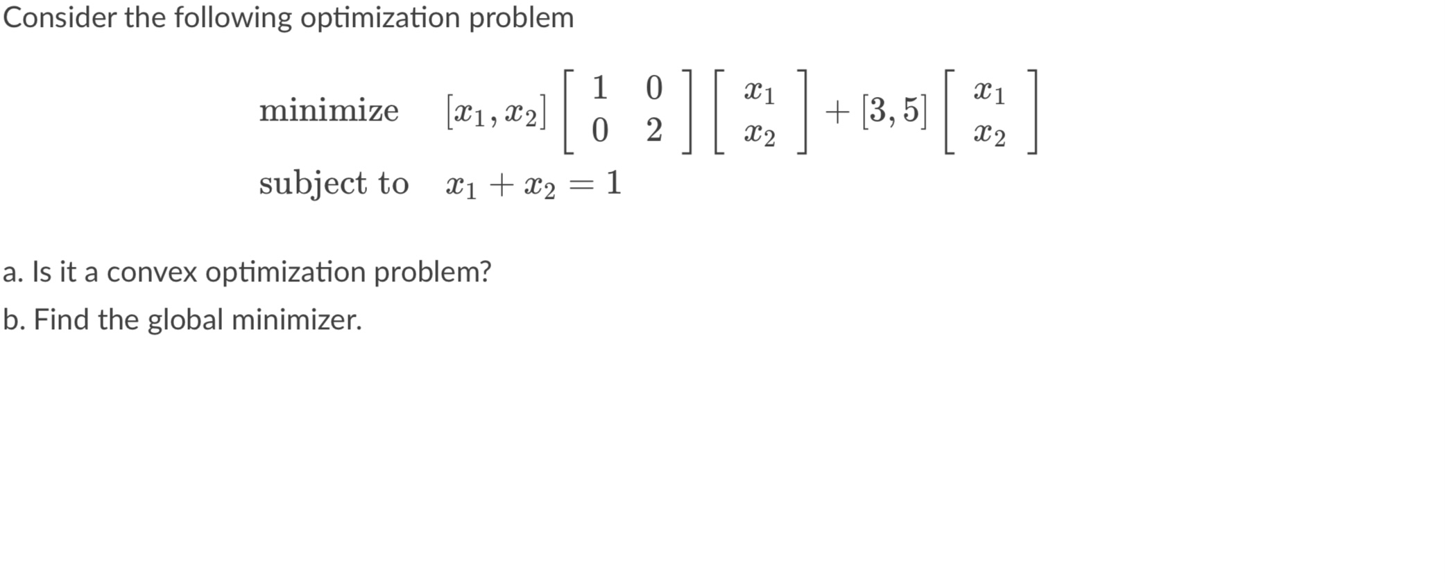 Solved Consider The Following Optimization Problem Minimize Chegg