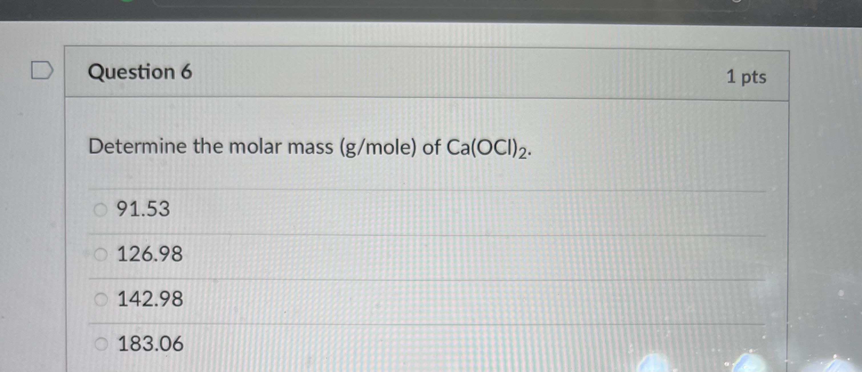 Solved Determine the molar mass (g/mole) of Ca(OCl)2. 91.53 | Chegg.com