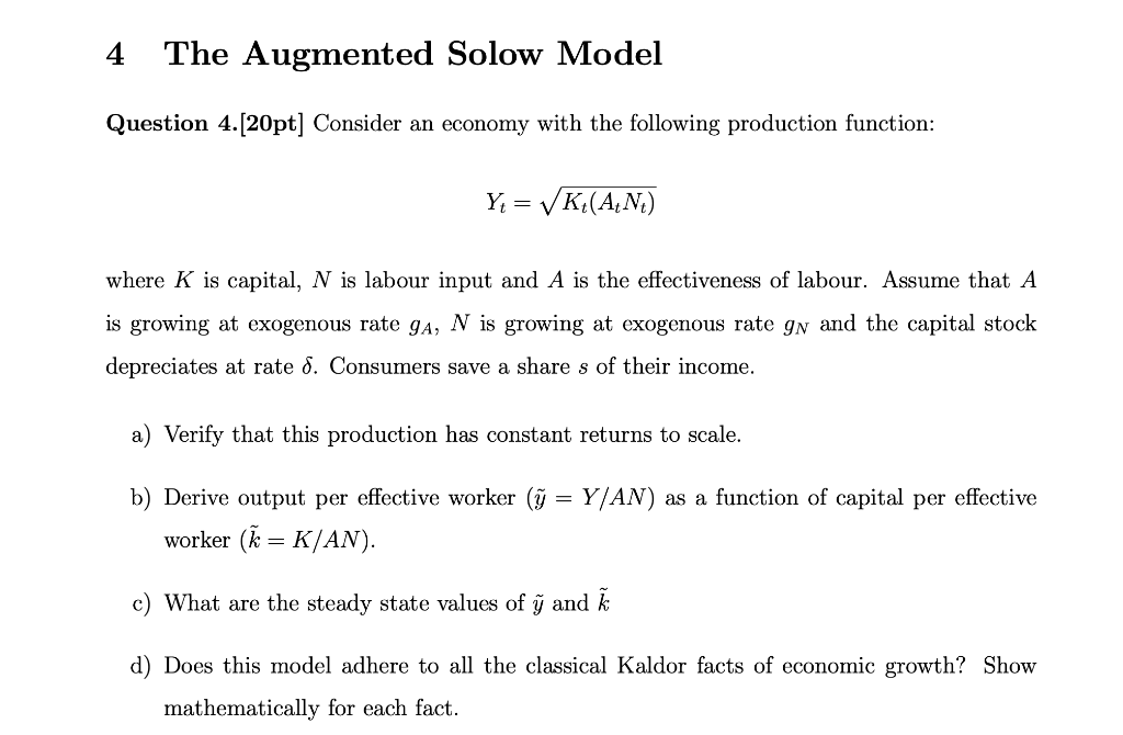 Solved 4 The Augmented Solow Model Question 4.[20pt] | Chegg.com