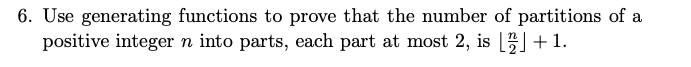 Solved 6 Use Generating Functions To Prove That The Number