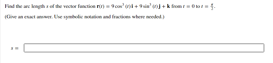 Solved Find the arc length s of the vector function | Chegg.com
