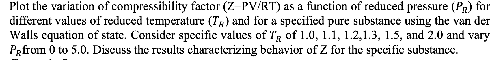 Solved Plot the variation of compressibility factor | Chegg.com