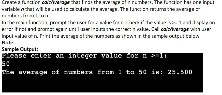 Solved Create a function calcAverage that finds the average | Chegg.com