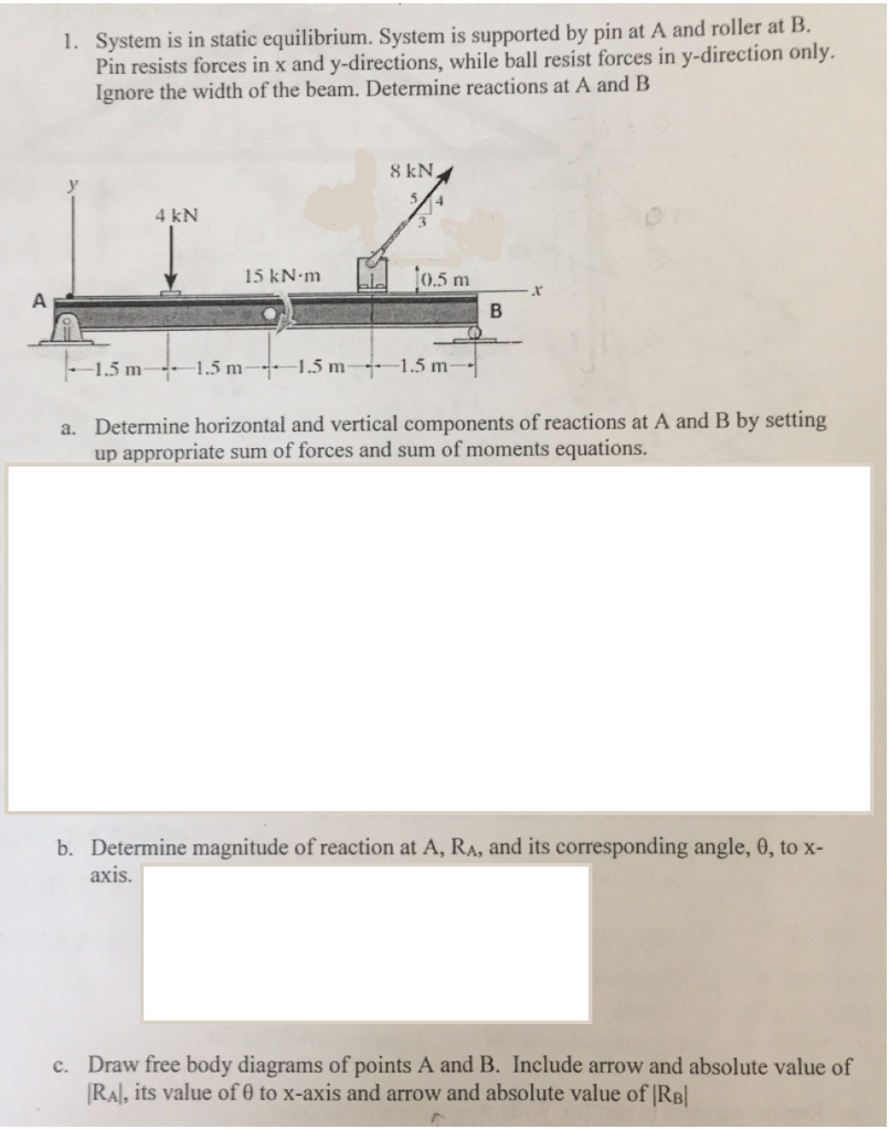 Solved 1. System is in static equilibrium. System is | Chegg.com