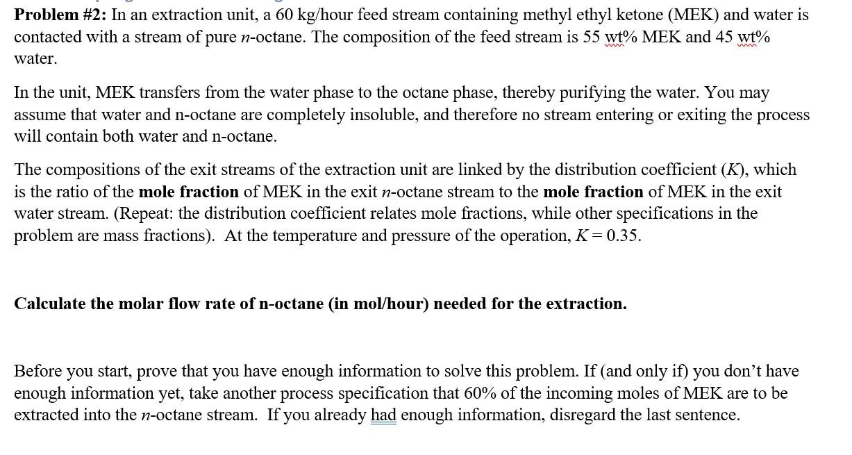 Solved Problem \#2: In an extraction unit, a 60 kg /hour | Chegg.com