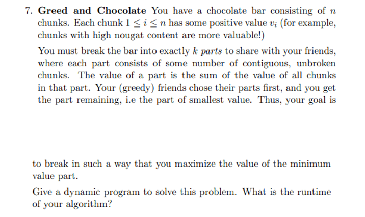 7. Greed and Chocolate You have a chocolate bar | Chegg.com