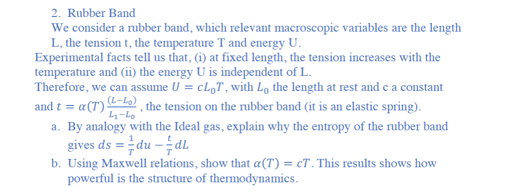 Solved 2. Rubber Band We consider a rubber band, which | Chegg.com