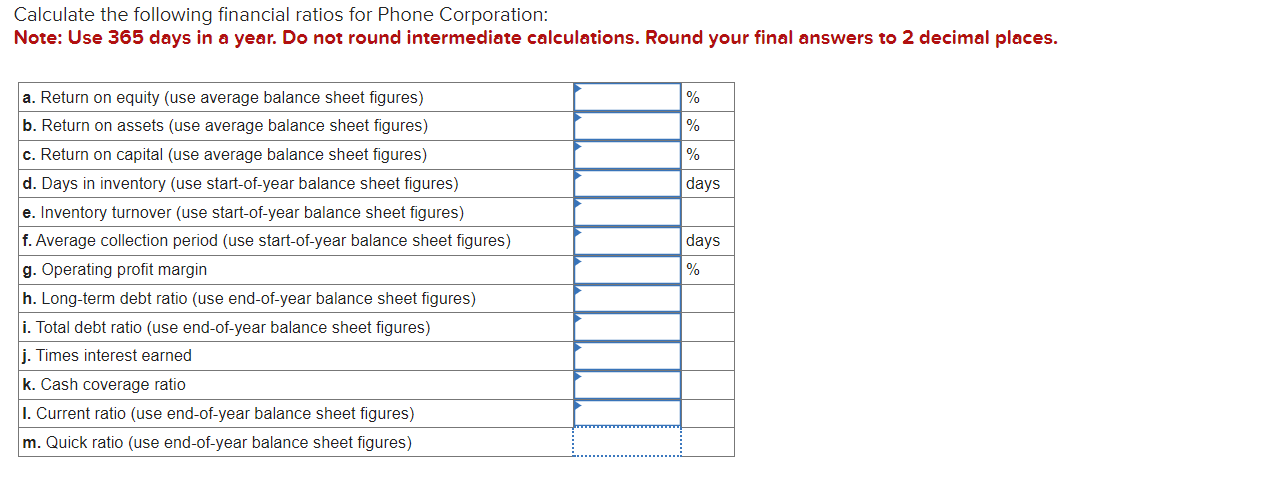Solved Calculate the following financial ratios for Phone | Chegg.com