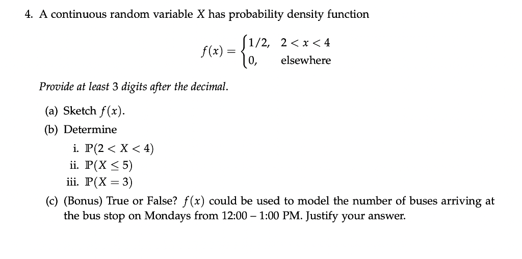 Solved 4. A continuous random variable X has probability | Chegg.com