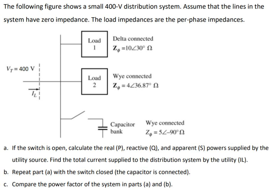 Solved The following figure shows a small 400-V distribution | Chegg.com