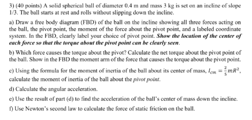 Solved 3) ( 40 ﻿points) ﻿A solid spherical ball of diameter | Chegg.com