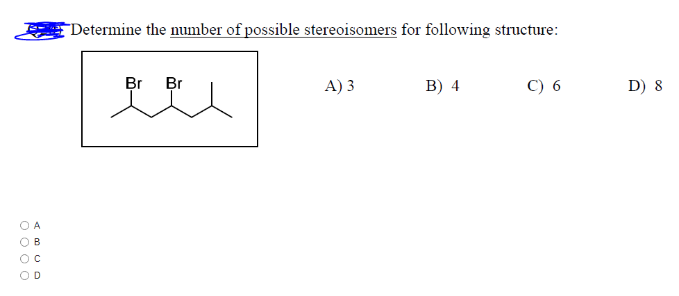 Solved Determine the number of possible stereoisomers for | Chegg.com