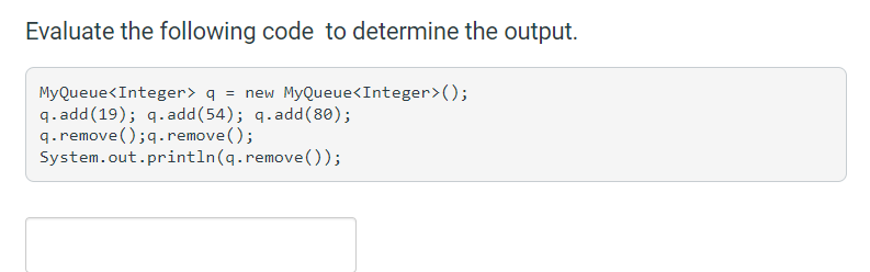 Solved Evaluate the following code to determine the output. | Chegg.com