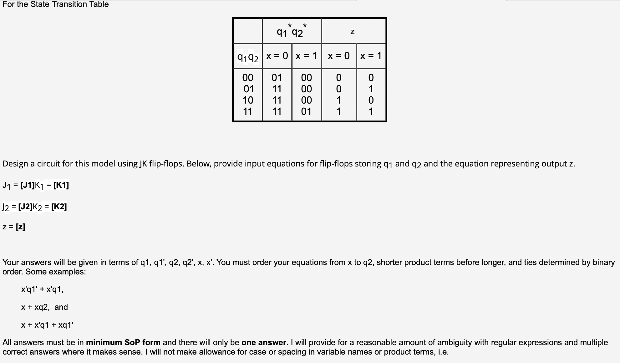 Solved For the State Transition TableDesign a circuit for | Chegg.com