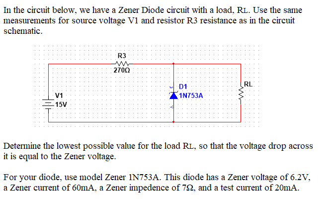 Solved In the circuit below, we have a Zener Diode circuit | Chegg.com