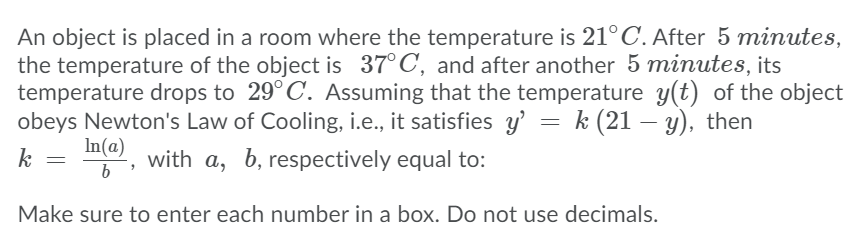 Solved An object is placed in a room where the temperature | Chegg.com
