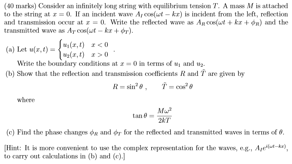Solved (40 marks) Consider an infinitely long string with | Chegg.com