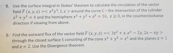 Solved Use the surface integral in Stokes' theorem to | Chegg.com